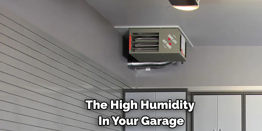 How to Reduce Humidity in Garage in 09 Steps (2022)