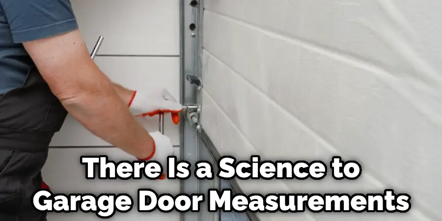How Are Garage Doors Measured | 5 Steps Simplified Solution