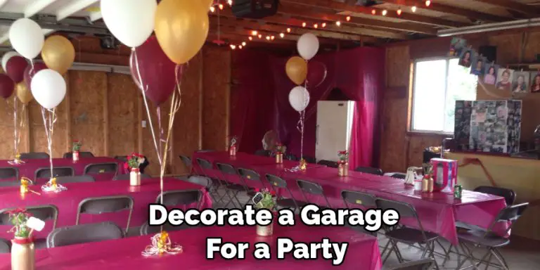 How to Decorate a Garage for A Party | Described in 07 Steps