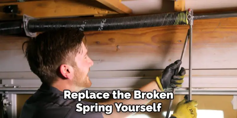 How to Close a Garage Door with a Broken Spring | 9 Methods